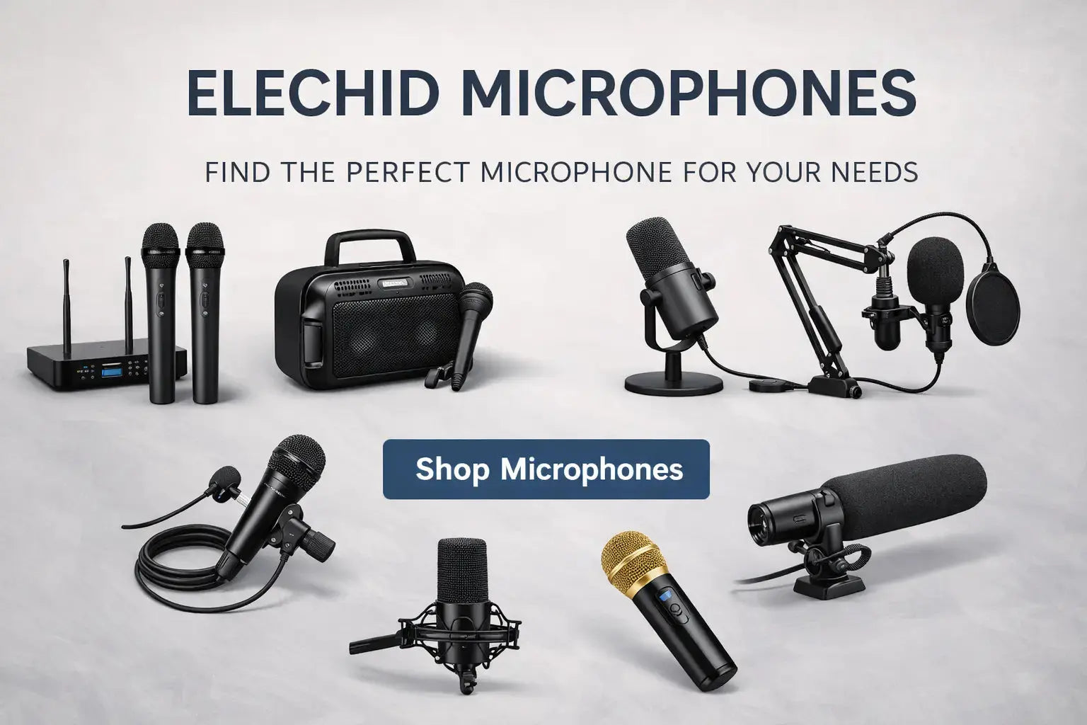 Microphone | Explore the Best Microphones for Your Needs | Elechid